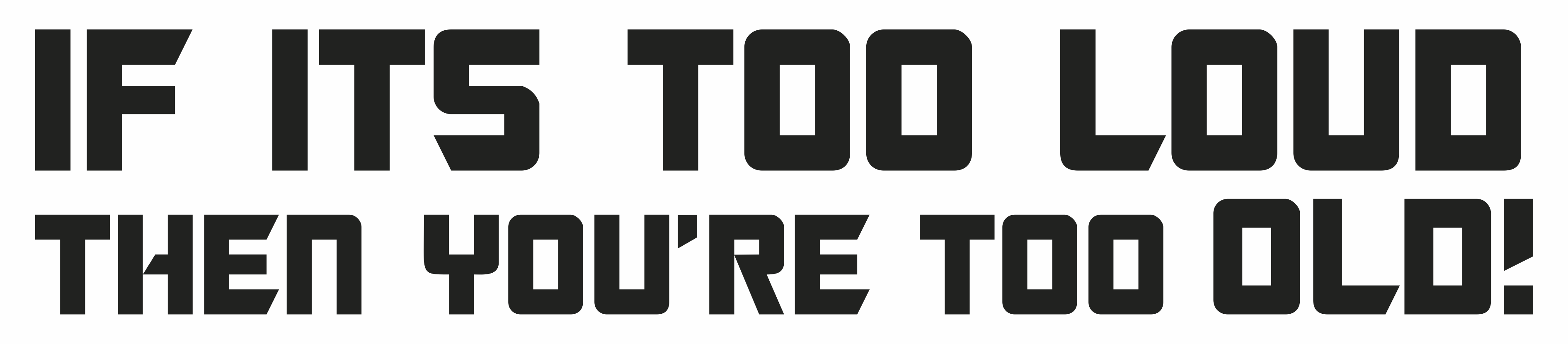 Sticker autocolant If its too loud | stickere.ro